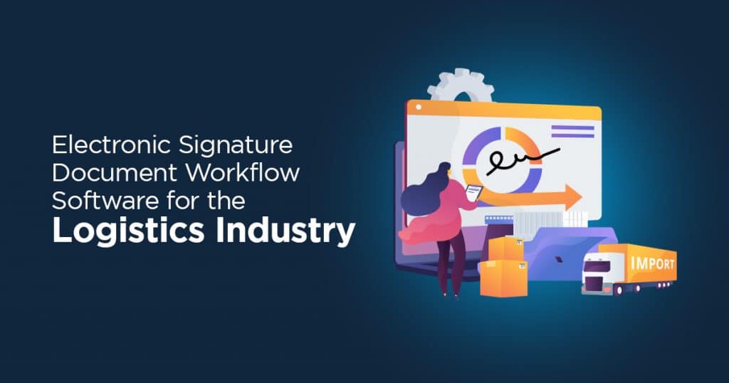 eSignatures for Logistics Industry