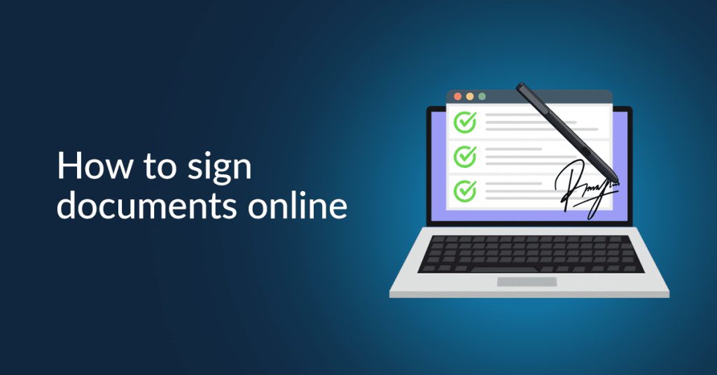 How to sign documents online - SigniFlow ® - News and Blog Media