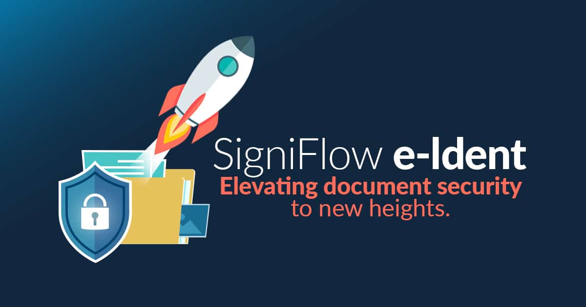 e-Ident - Enterprise eSignature Document Workflow - SigniFlow e-Ident - Enterprise eSignature Document Workflow - SigniFlow